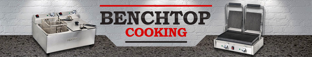 Commercial Benchtop Cooking Appliances | Restaurant Equipment