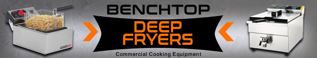 Shop Commercial Bench Top Deep Fryer | Restaurant Equipment