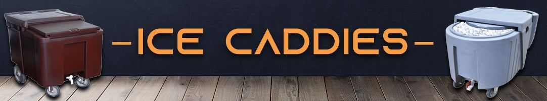 Ice Caddies | Insulated Ice Caddies | Restaurant Equipment
